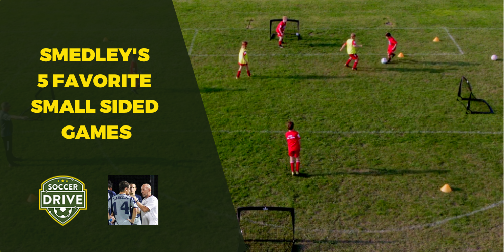 Smedley's 5 Favorite Small Sided Games | SoccerDrive.com